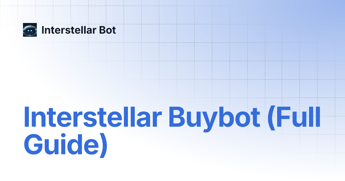 Interstellar Buybot (Full Guide) | Interstellar Bot